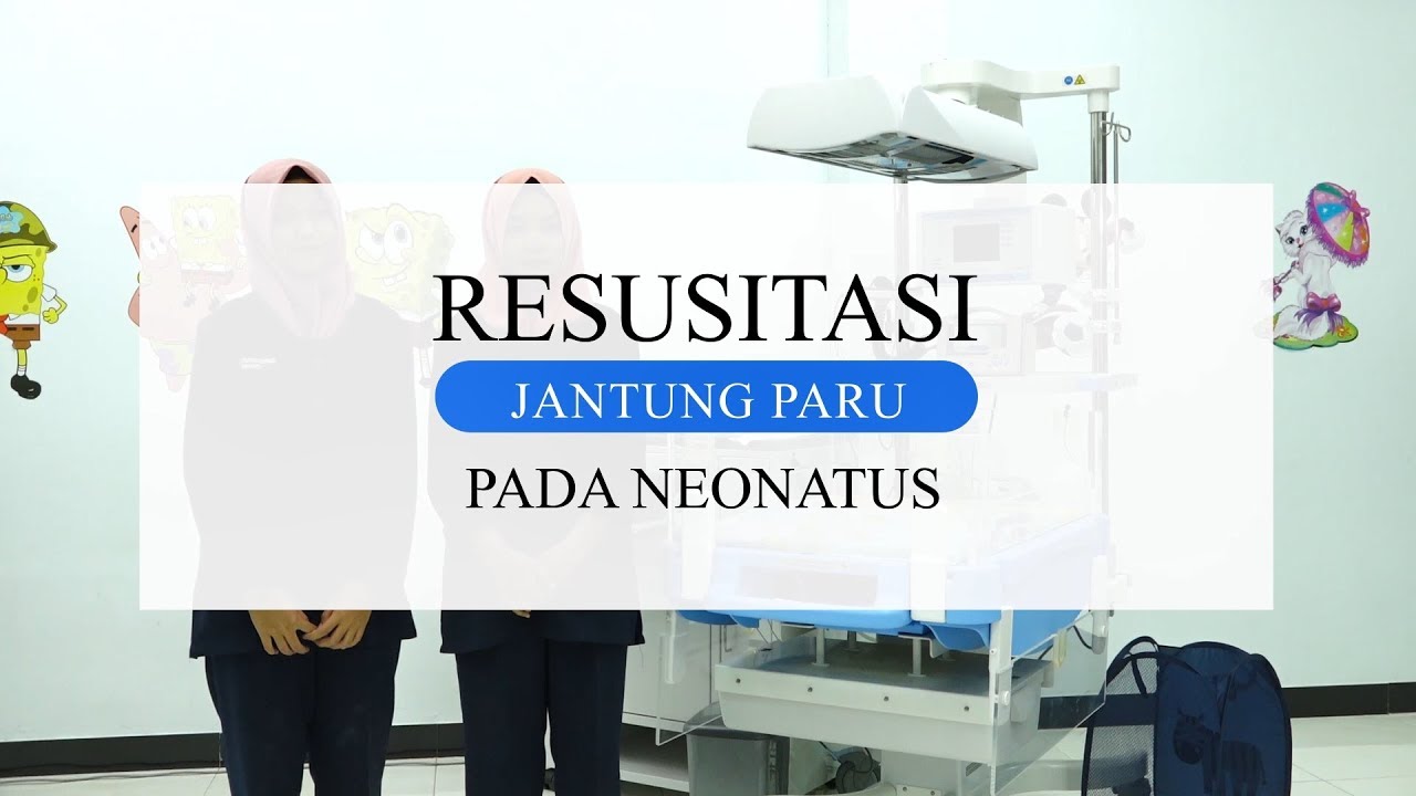 RESUSITASI JANTUNG PARU PADA NEONATUS - YouTube
