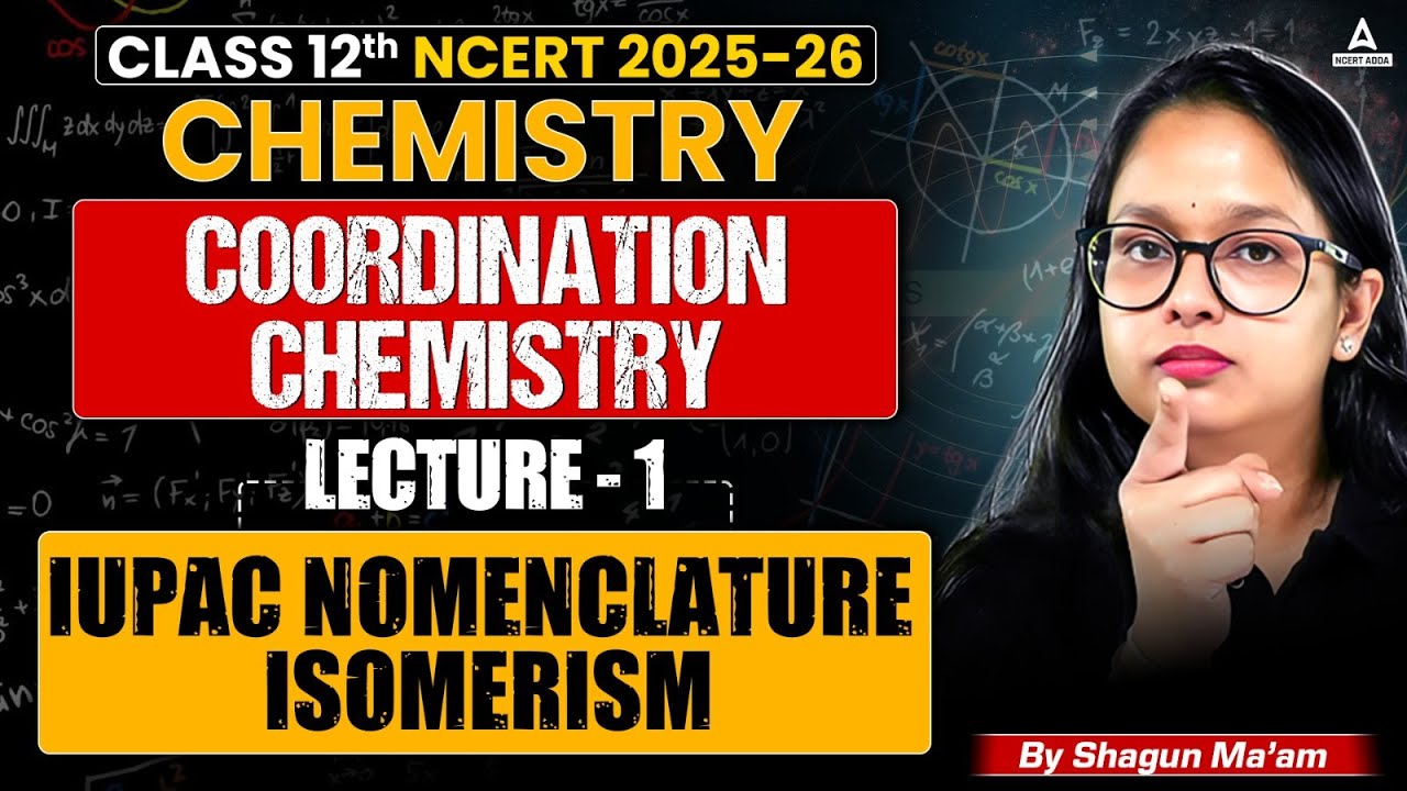 IUPAC Nomenclature & Isomerism | Coordination Compounds Class 12 ...