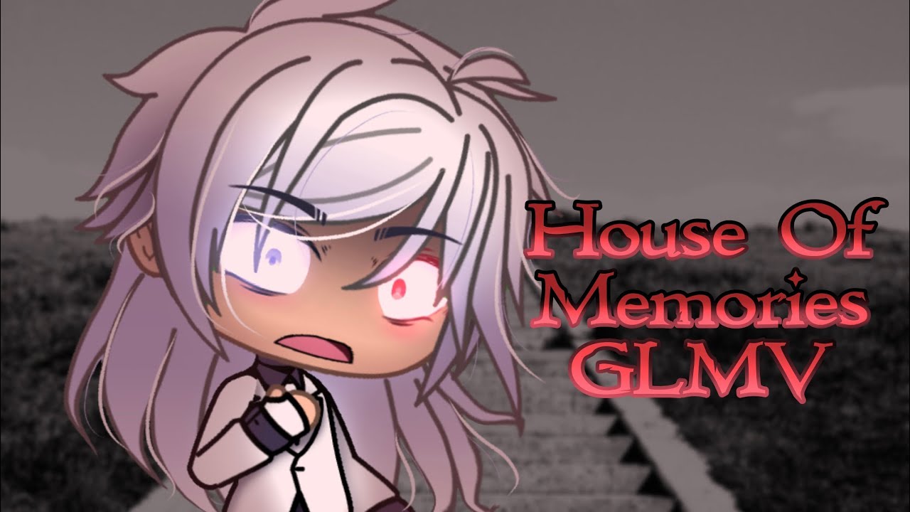 House Of Memories - GLMV - Gacha Life - (Firework - Edits) - YouTube