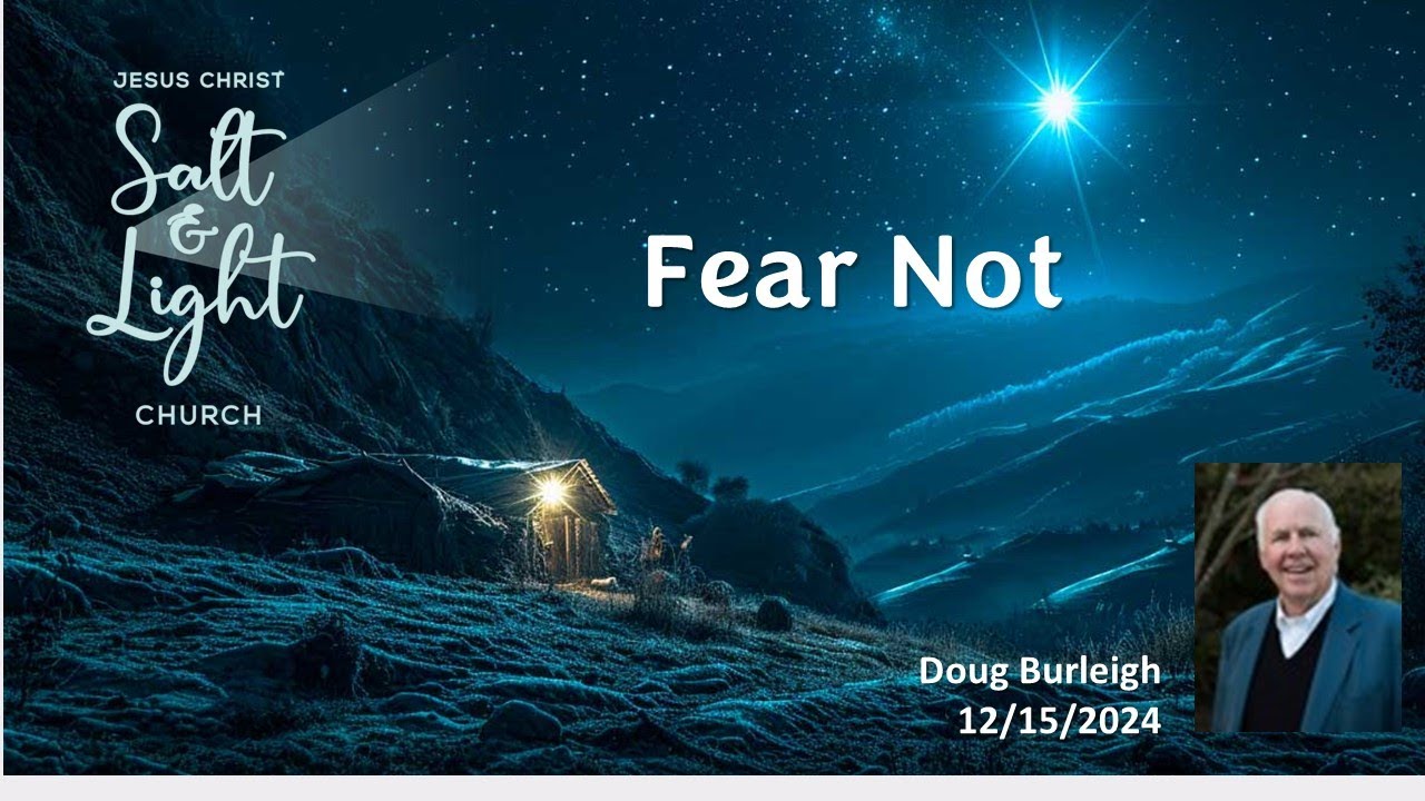 Fear Not by Pastor Doug Burleigh - YouTube