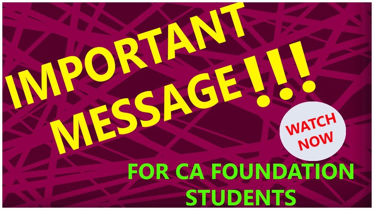 IMPORTANT MESSAGE for CA Foundation Students - YouTube