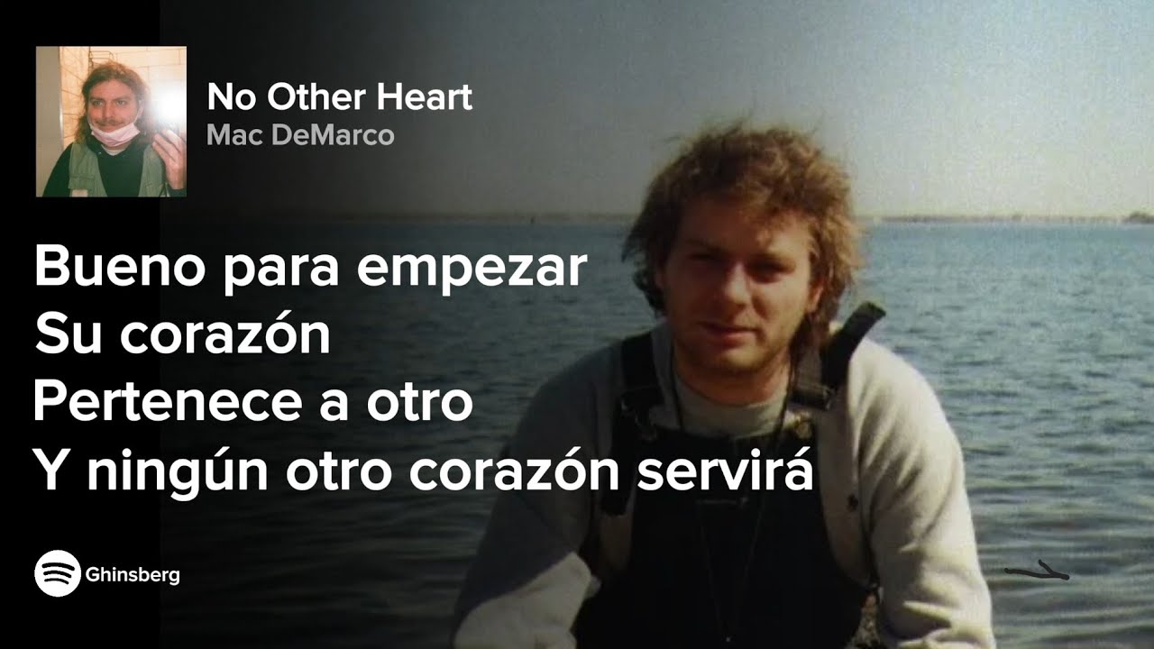 Mac DeMarco - No Other Heart LETRA - YouTube