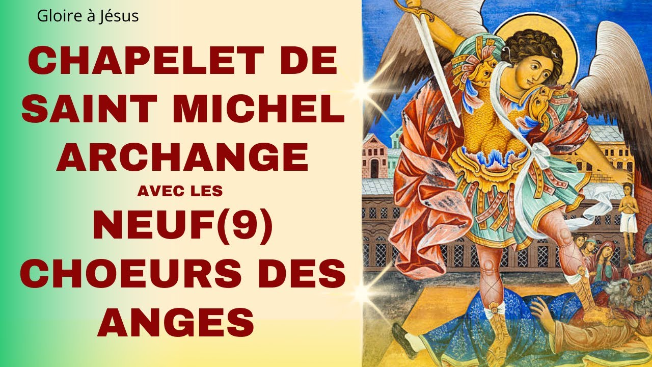 🔥CHAPELET DE SAINT MICHEL ARCHANGE AVEC LES NEUF (9) CHOEURS DES ANGES ...