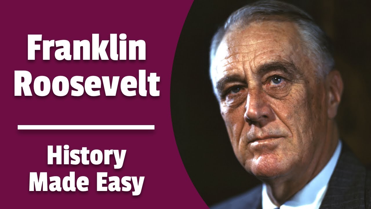 Franklin D. Roosevelt | FDR | History Made Easy - YouTube