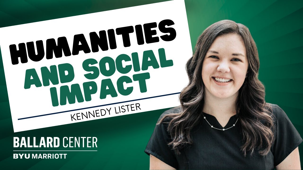 A BYU Humanities Major and a Student Leader in Social Impact | Kennedy ...