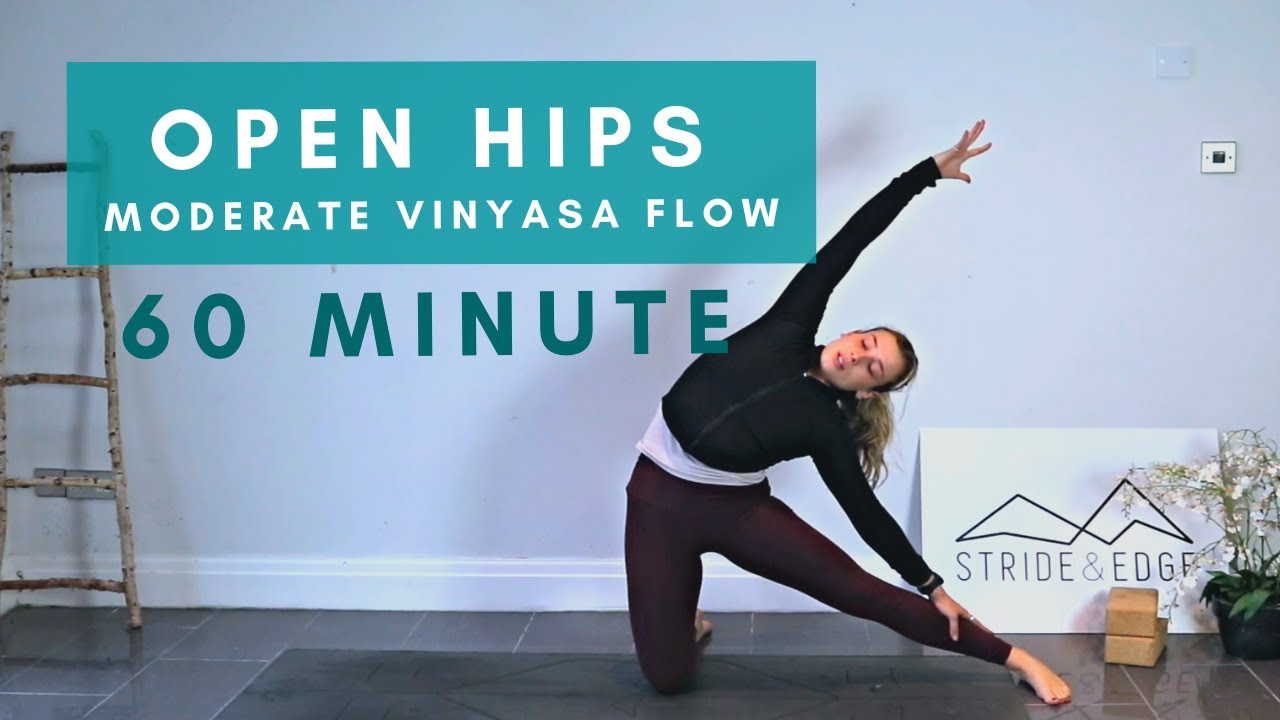 Open Hips - 60 Minutes - Moderate Vinyasa Flow - YouTube
