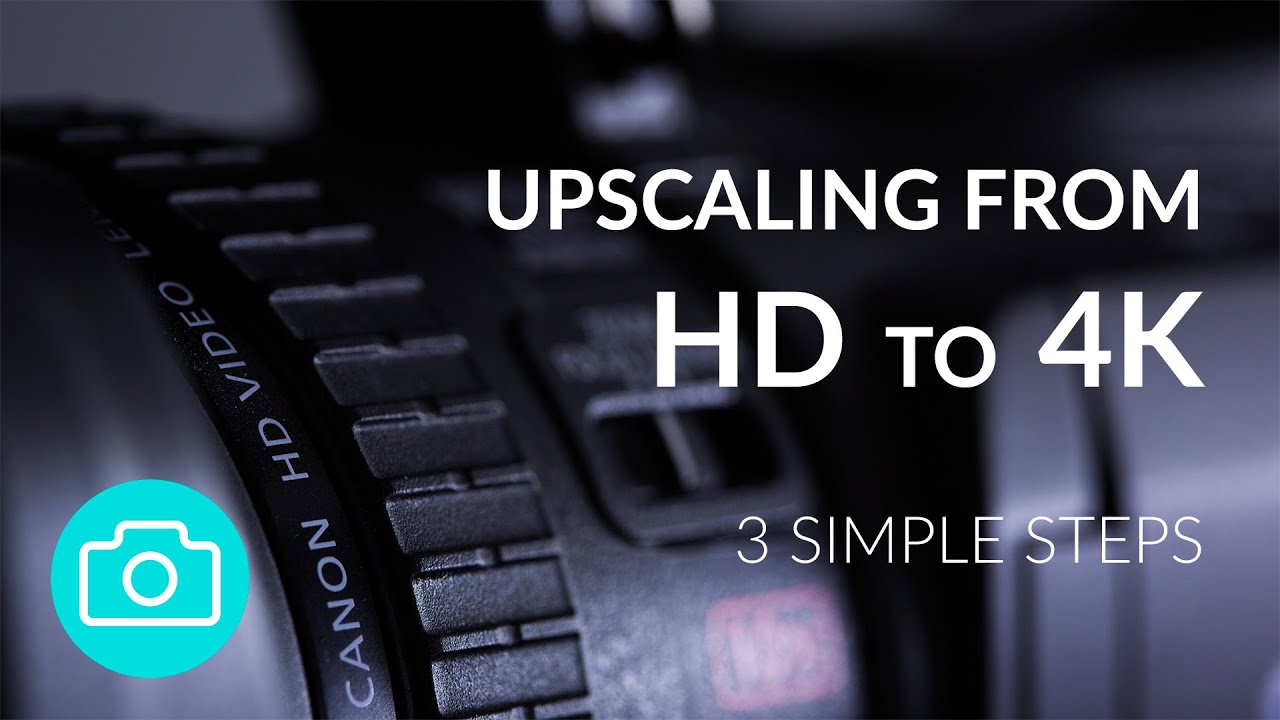Upscaling HD To 4K 3 Step Process YouTube Upscaling HD To 4K 3 Step Process YouTube
