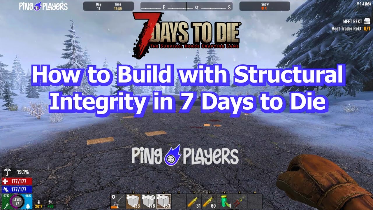 How to Build with Structural Integrity in 7 Days to Die (Easy Building ...