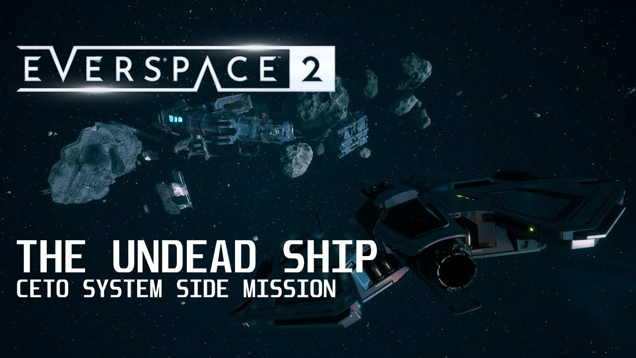 Let's Play - Everspace 2 - Side missions: The Undead Ship - YouTube