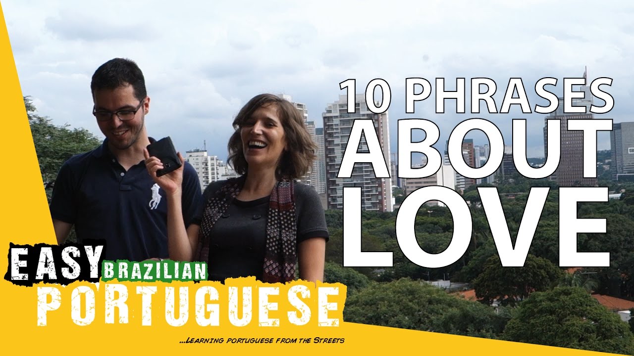 10 phrases about love - Easy Brazilian Portuguese Basic Phrases (16 ...
