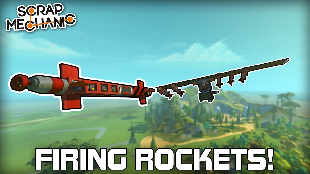 Straight Firing Rockets, Accurate Bombs & Micro-Jet! (Scrap Mechanic ...