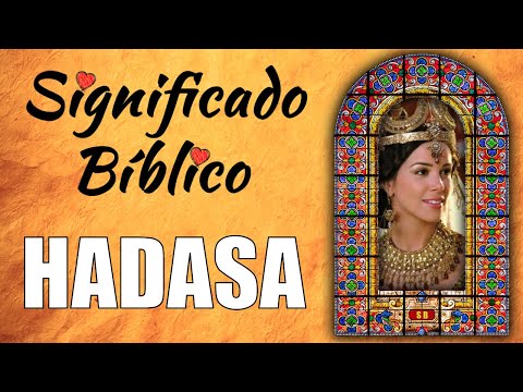 Hadasa: El significado bíblico de este nombre