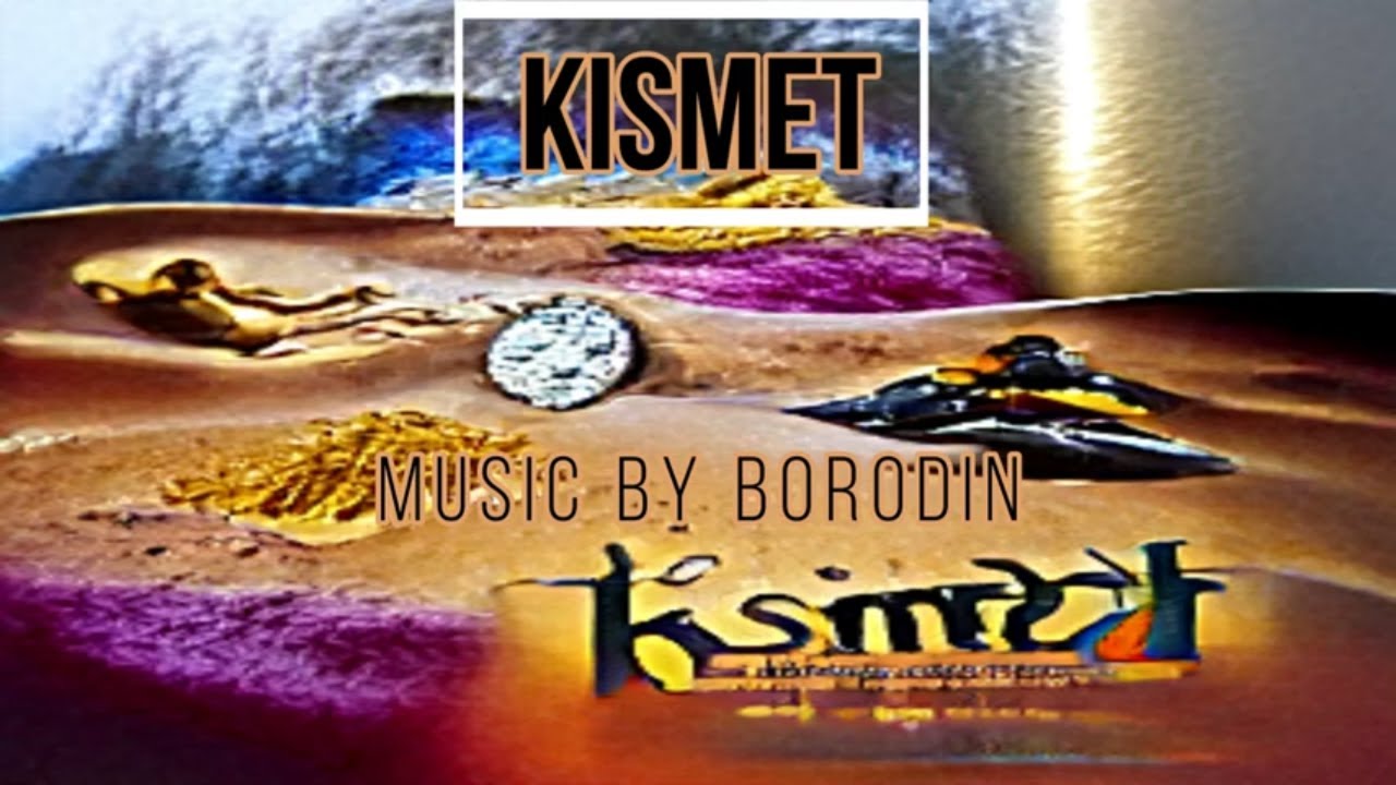 Kismet - YouTube