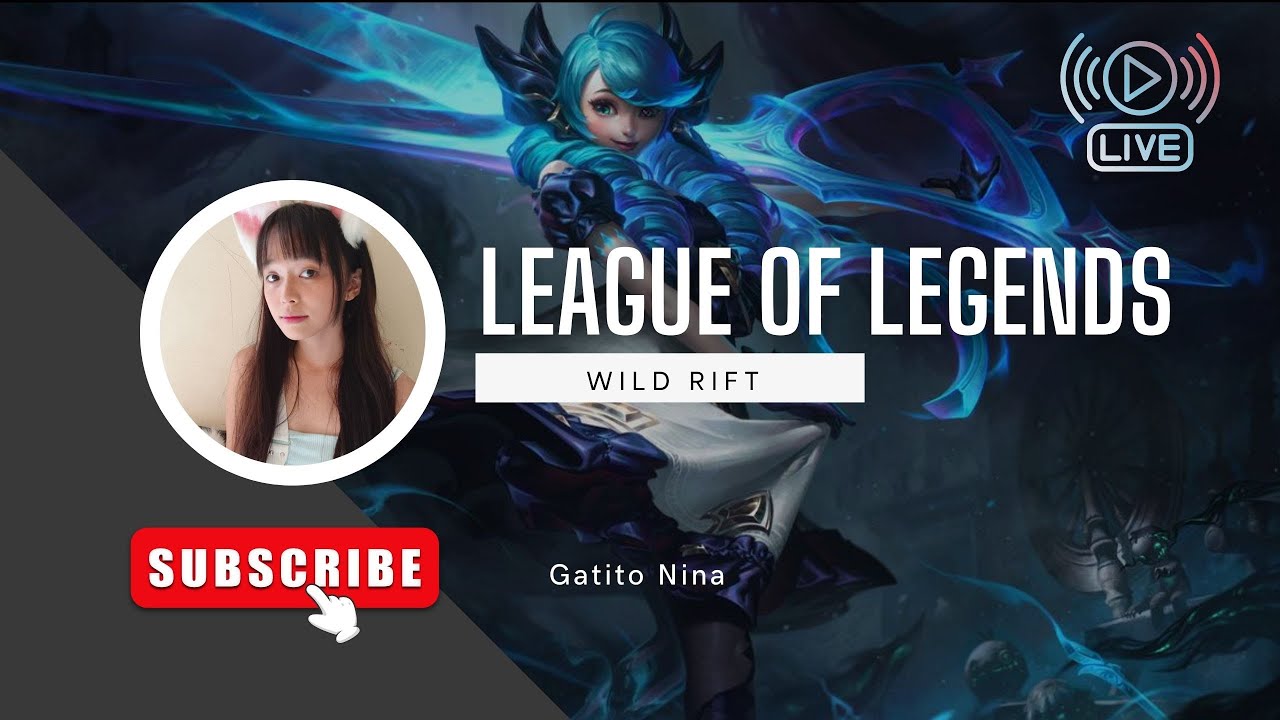 Live Stream - akhirnya bisa update @Gatito nina - League of Legends ...