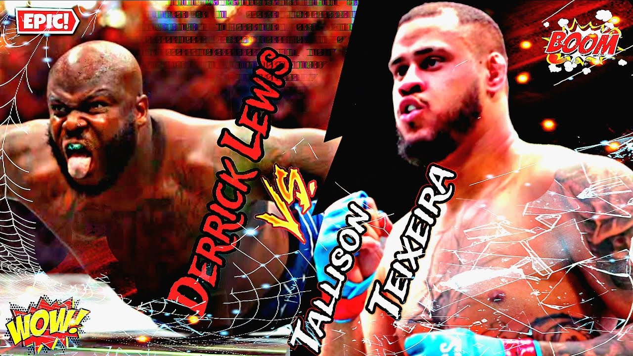 🤑🤑 KILL OR BE KILLED DERICK LEWIS VS TALISON TEIXEIRA FIGHT PREDICTION ...