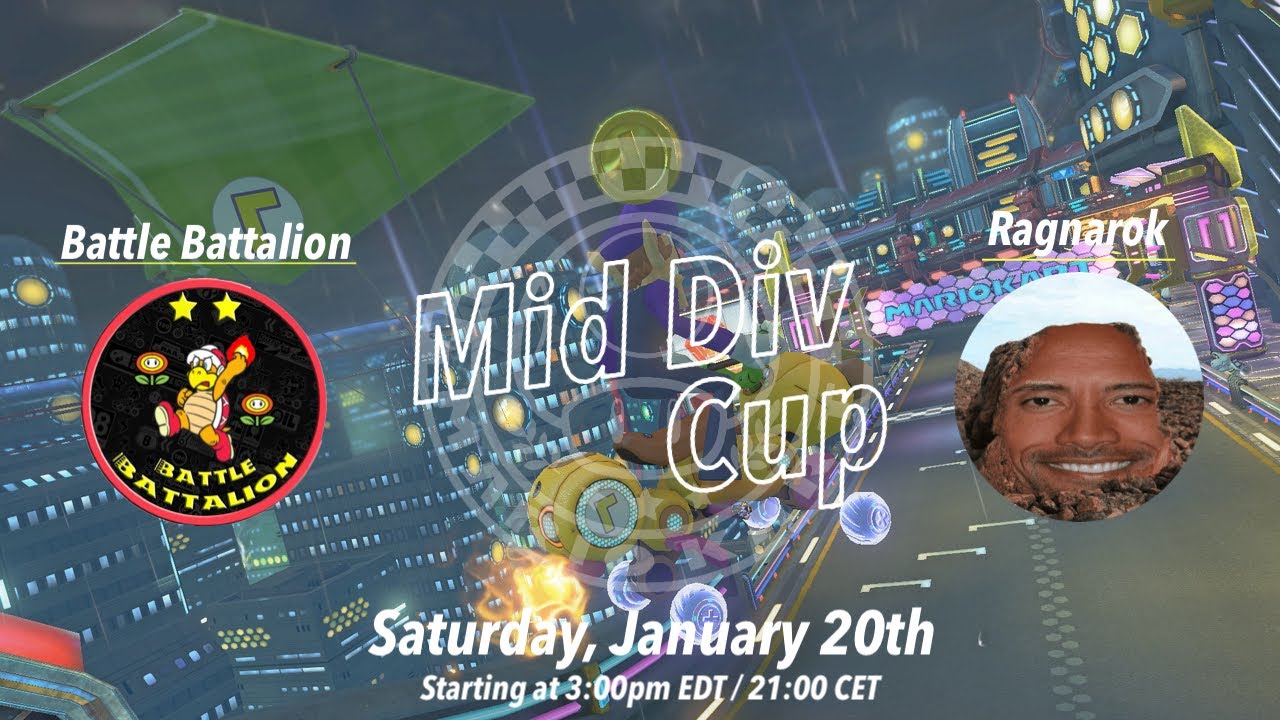 【MK8DX】MKCentral Mid Div Cup S1: Battle Battalion vs Ragnarok (01/20 ...