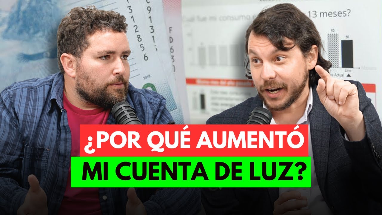 Por qué tu cuenta de luz es tan cara y cómo bajarla hasta 50% | EP 165 ...