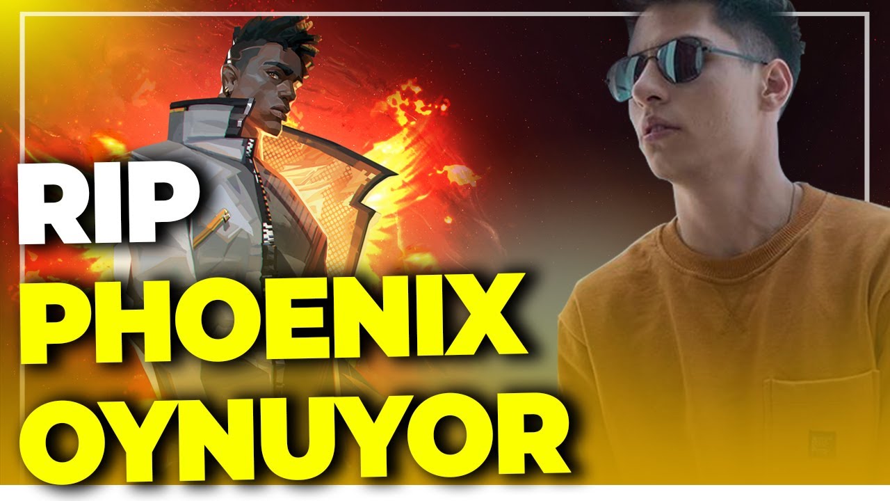 BERK RIP TEPE - RIP PHOENIX OYNUYOR | VALORANT - YouTube