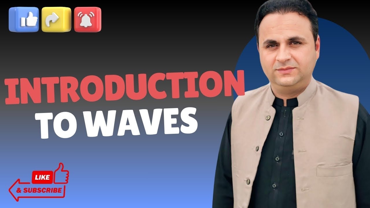 introduction to waves | Lecture #1 | Chapter #8 - YouTube