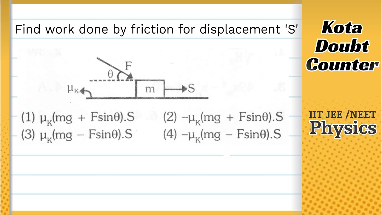 Find Work Done By Friction For Displacement S YouTube find-work-done-by-friction-for-displacement-s-youtube
