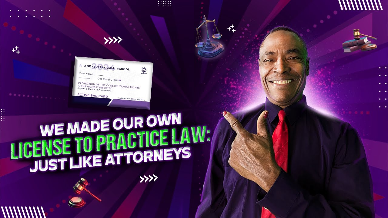 WE MADE OUR OWN LICENSE TO PRACTICE LAW: JUST LIKE ATTORNEYS - YouTube