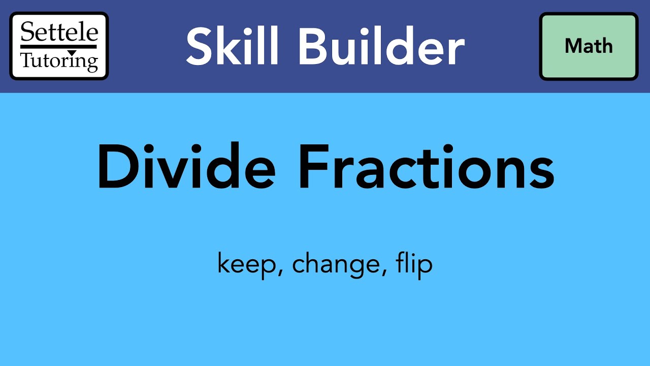 Divide Fractions — Fraction Rules Skill Builder - YouTube
