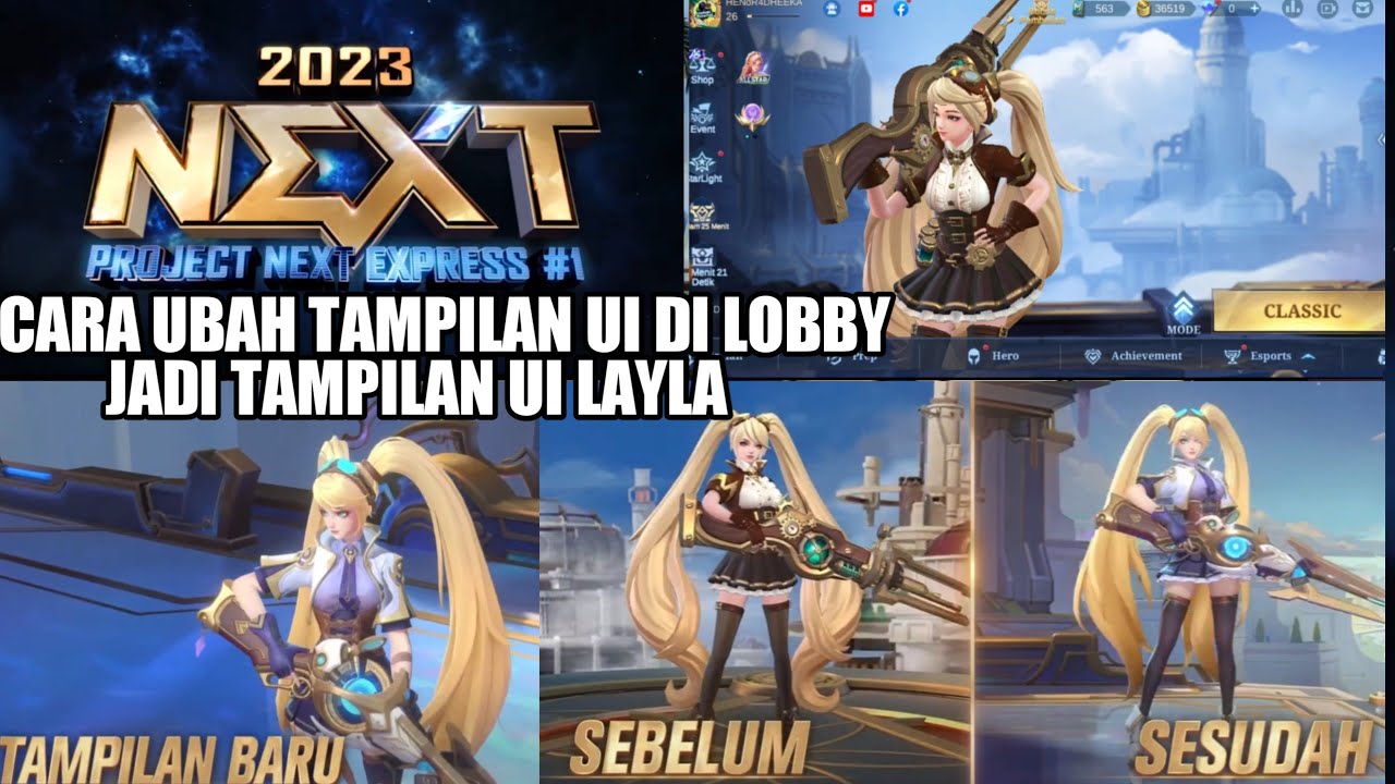 PROJECT NEXT 2023 - CARA UBAH TAMPILAN UI BARU DI LOBBY MOBILE LEGENDS ...