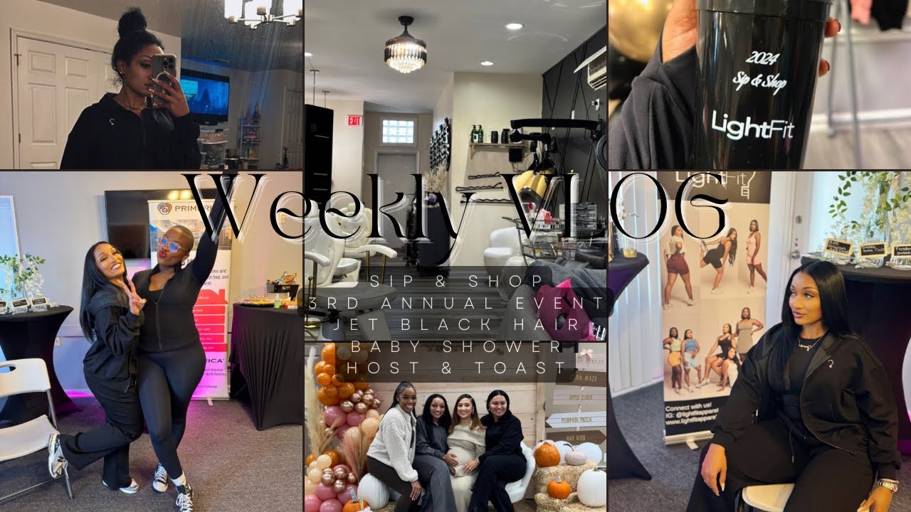 Weekly Vlog: 3RD ANNUAL SIP & SHOP | HOSTING | BEAUTY APPOINTMENTS ...