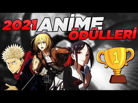 2021 ANİME ÖDÜLLERİ \