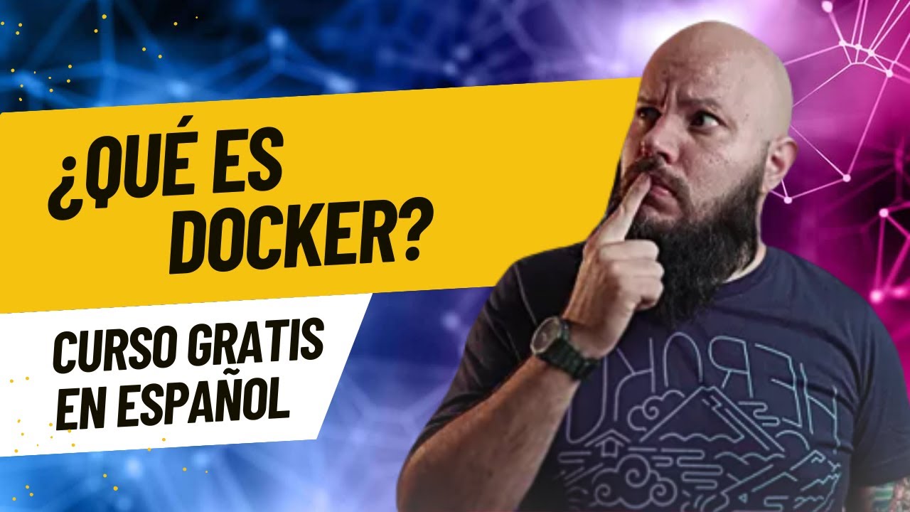 INTRODUCCION A DOCKER - Curso GRATIS (ESPAÑOL) - YouTube