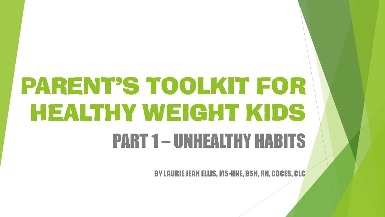 Parent Toolkit for Healthy Weight Kids - Part 1 - YouTube