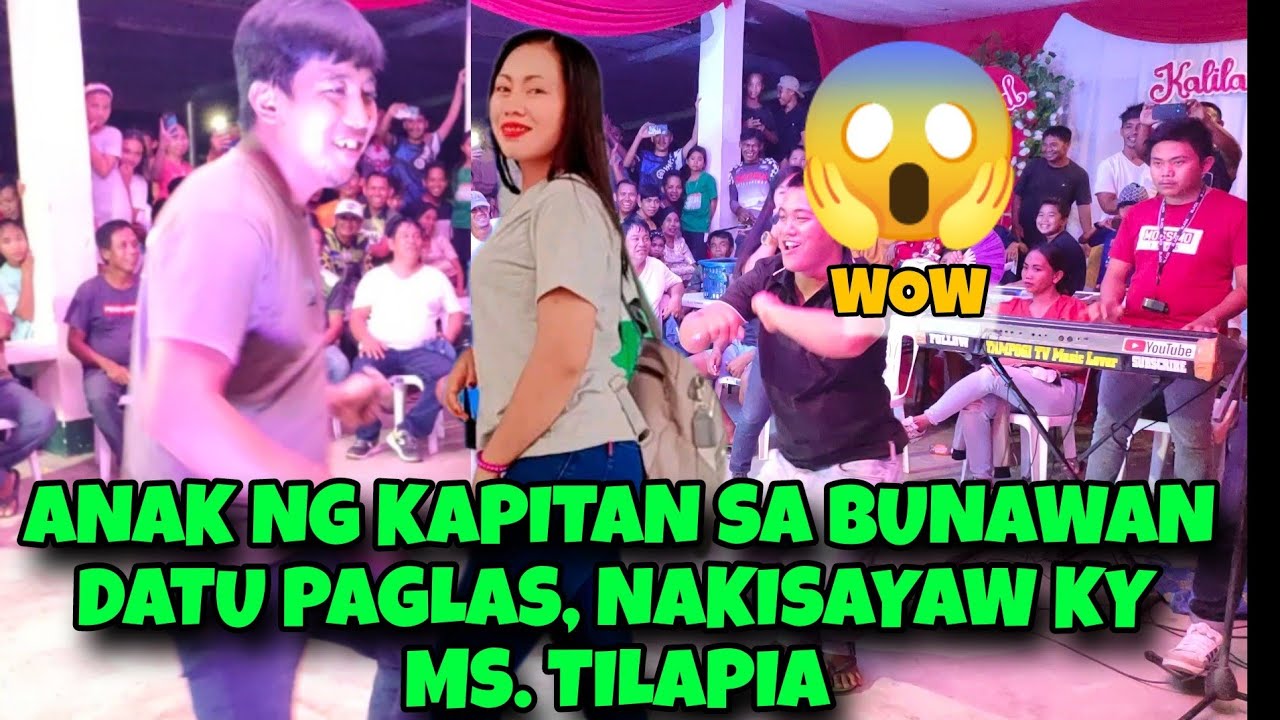 HETO NAMAN ANG ANAK NG KAPITAN SA BUNAWAN DATU PAGLAS NAKISAYAW NA RIN, GANYAN SILA MAKISAMA ...