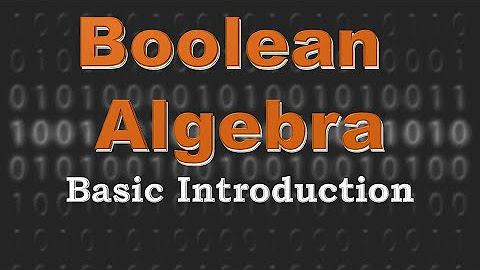 Boolean Algebra - YouTube