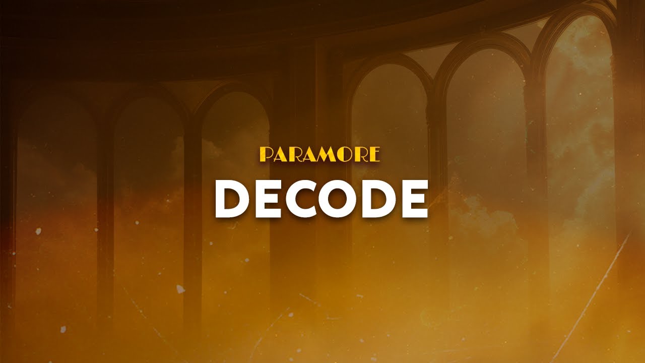 Paramore - Decode | From Twilight (Lyrics) - YouTube