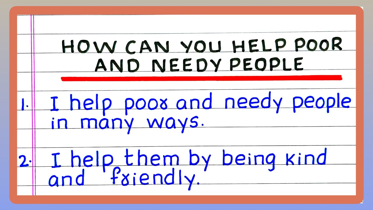 HOW CAN YOU HELP POOR AND NEEDY PEOPLE | 5 | 10 LINES ON HOW CAN YOU ...