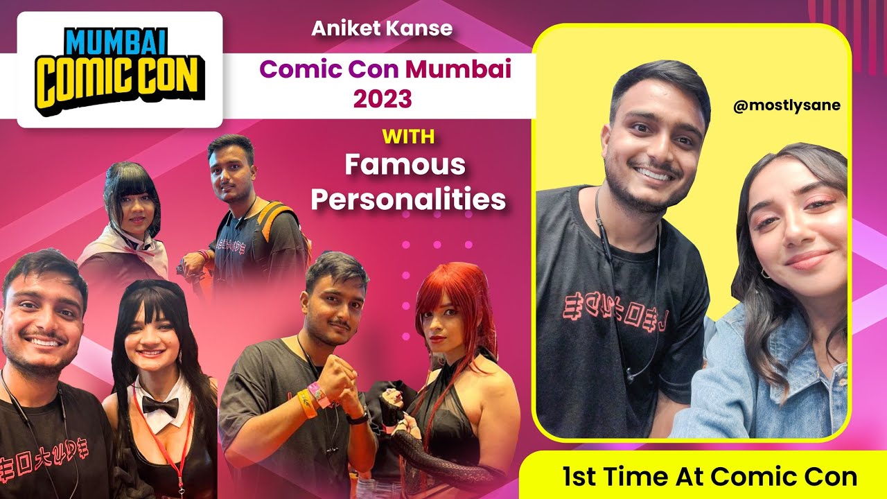 Comic Con Mumbai 2023 | I met @MostlySane @mpalkar11 at @comicverseog ...