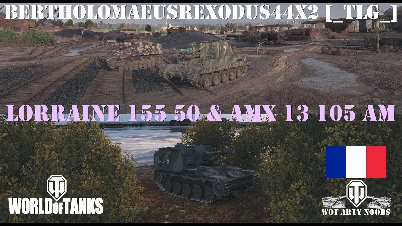 Lorraine 155 50 & AMX 13 105 AM - BertholomaeusRexodus44x2 [_TLG_ ...