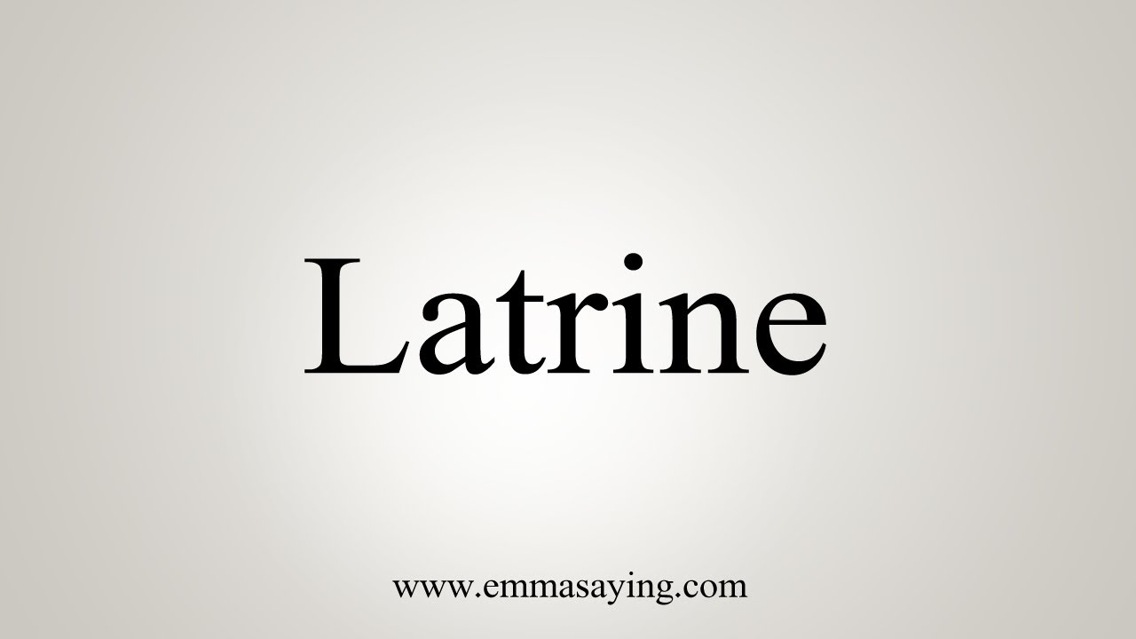 How To Say Latrine YouTube how-to-say-latrine-youtube