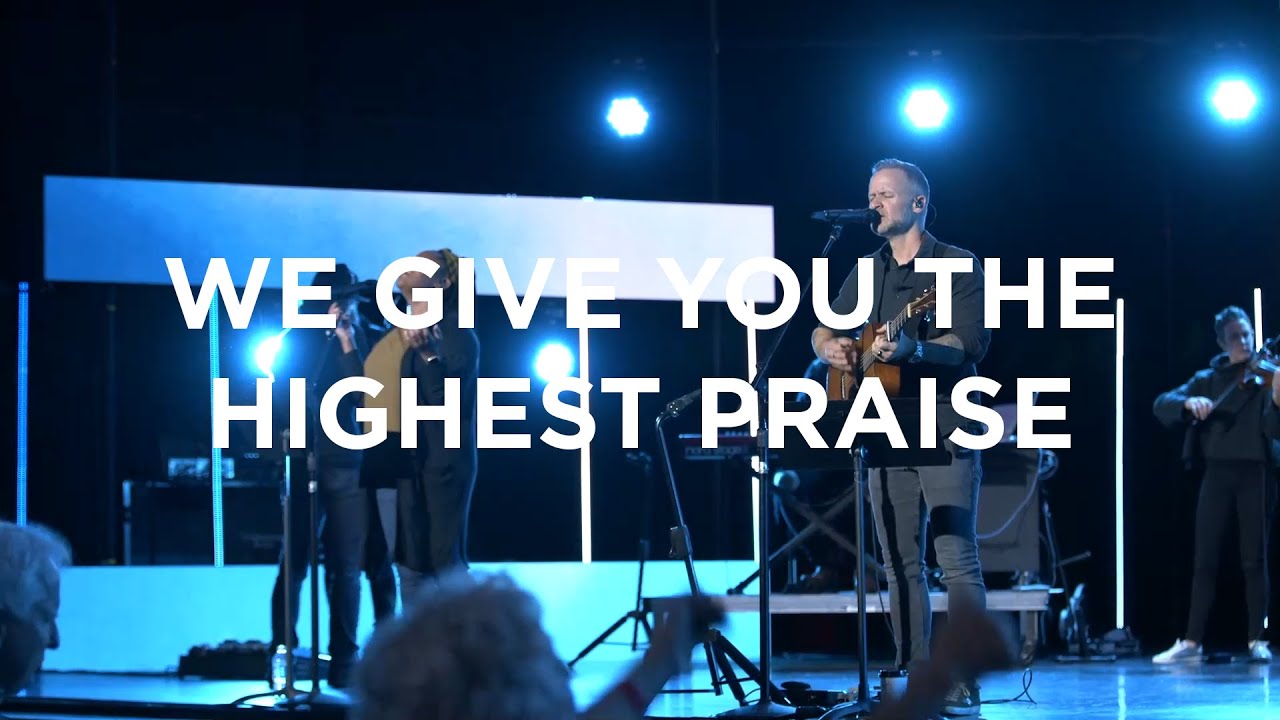 We Give You The Highest Praise | Brian Johnson | Bethel Church - YouTube