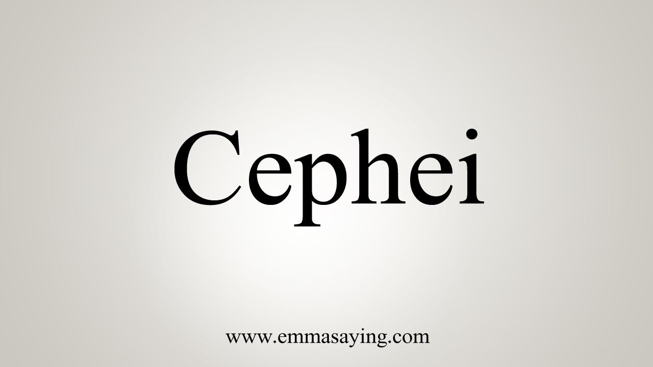 How To Say Cephei - YouTube