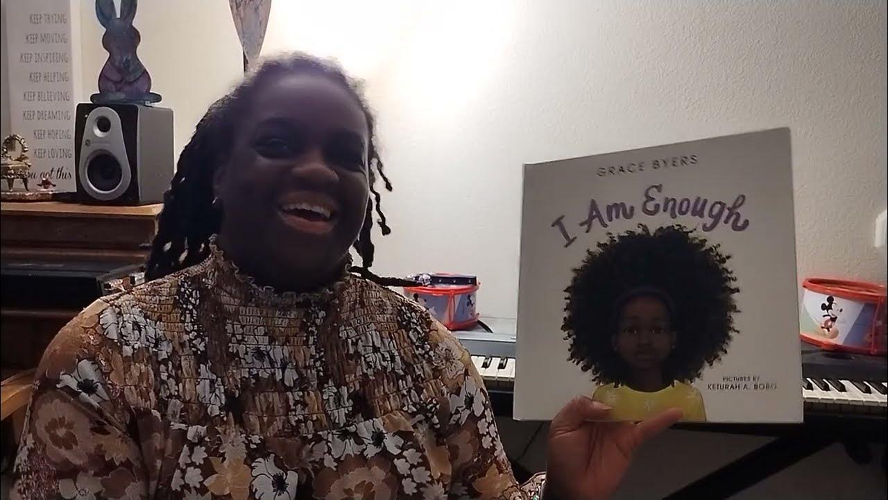 * I Am Enough by Grace Byers Read Aloud #pursuethesmile #tpkkids # ...