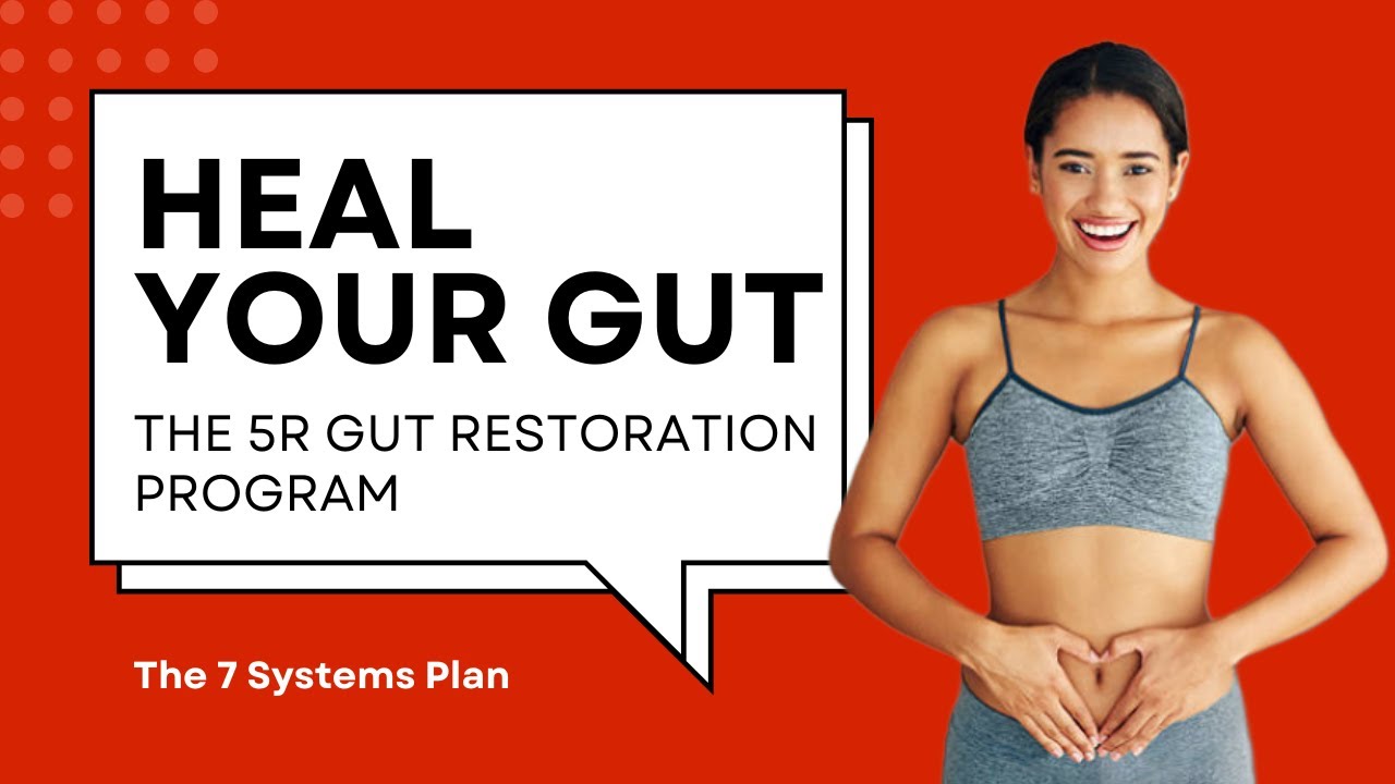 The 5R Gut Restoration Program - YouTube
