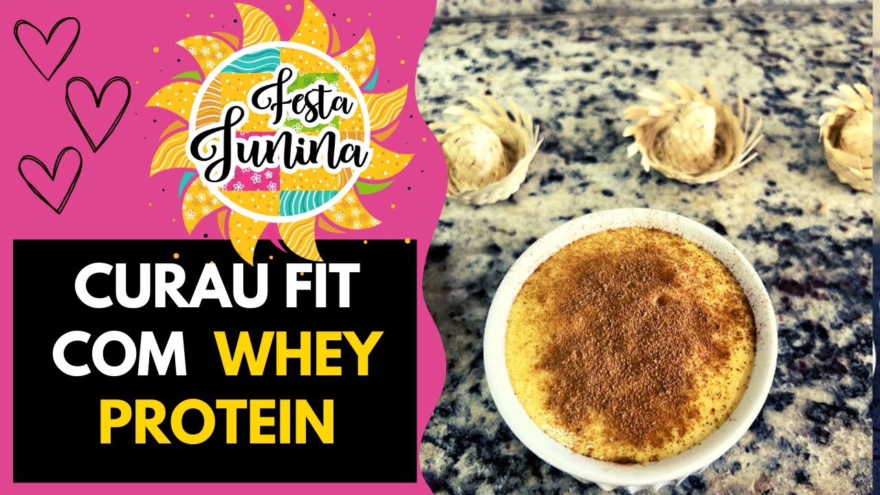 CURAU PROTEICO - Curau Fit com WHEY PROTEIN - YouTube