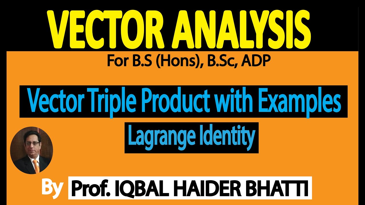 Vector Triple Product With Examples What Is Lagrange Identity Vector Triple Product With Examples What Is Lagrange Identity