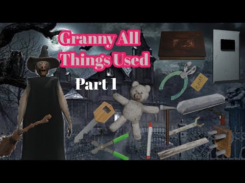 Granny All Things Used Part 1 || Horror Game || DarkX Legends - YouTube