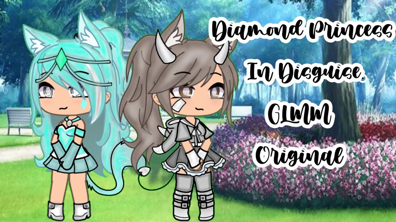 Diamond Princess In Disguise. Gacha Life Mini Movie. Original - YouTube