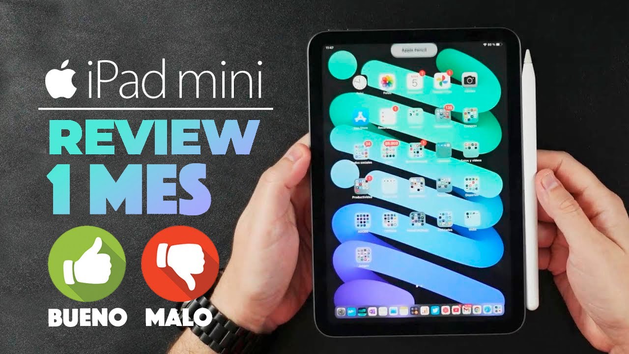 iPad Mini 2021 Review 1 Mes de uso Lo Bueno y lo Malo - YouTube