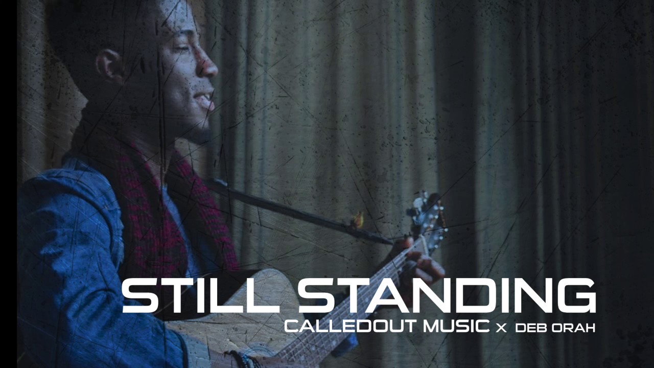 CalledOut Music (feat. Deb Orah) - Still Standing (Official Audio ...