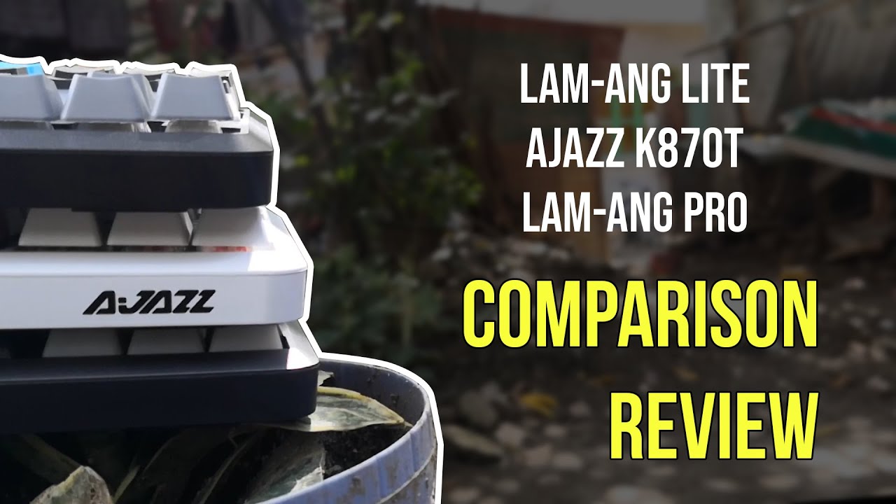 Rakk Lam-Ang Lite, Ajazz K870T, and Rakk Lam-Ang Pro Mechanical ...