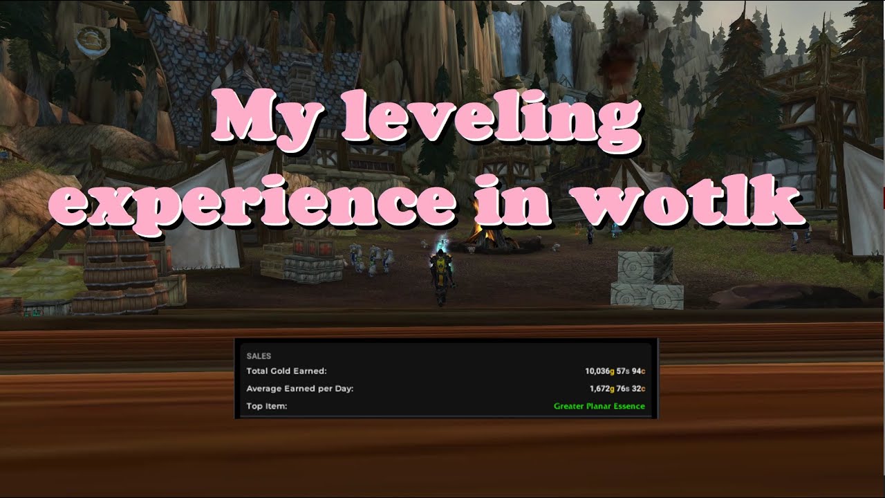 My leveling experience in wotlk - YouTube